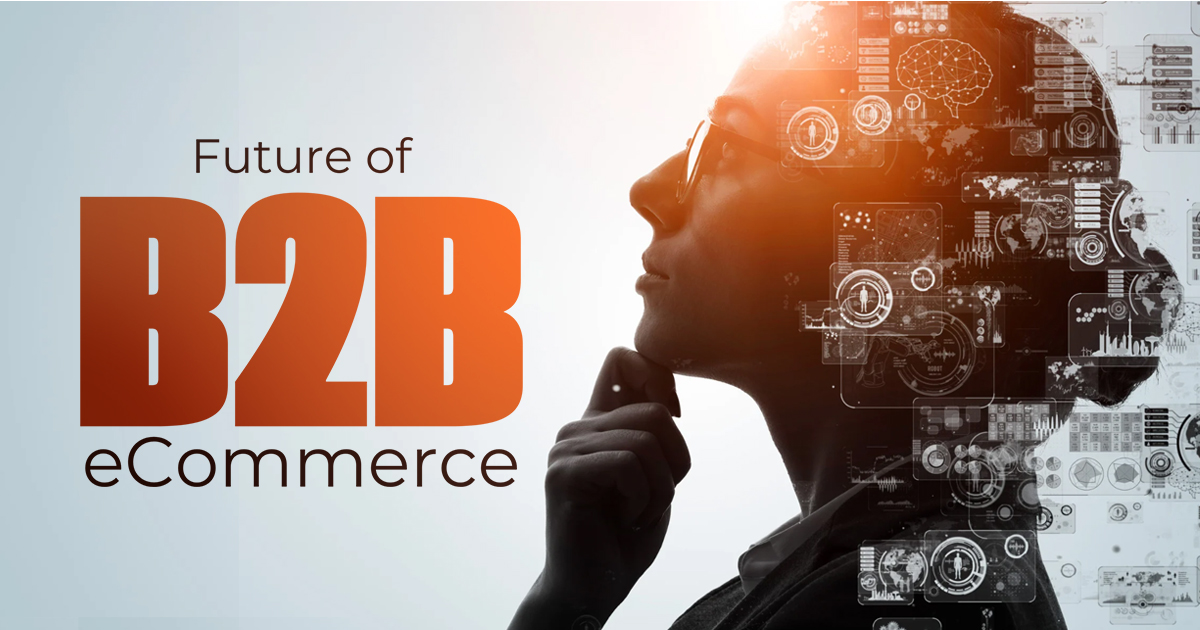 Future of B2B eCommerce: Essential Strategies 2025
