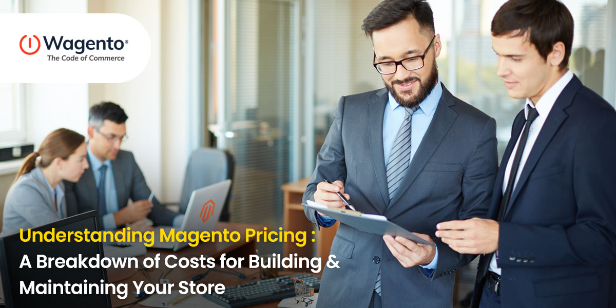 Magento Pricing: Your Guide to Cost & ROI Optimization
